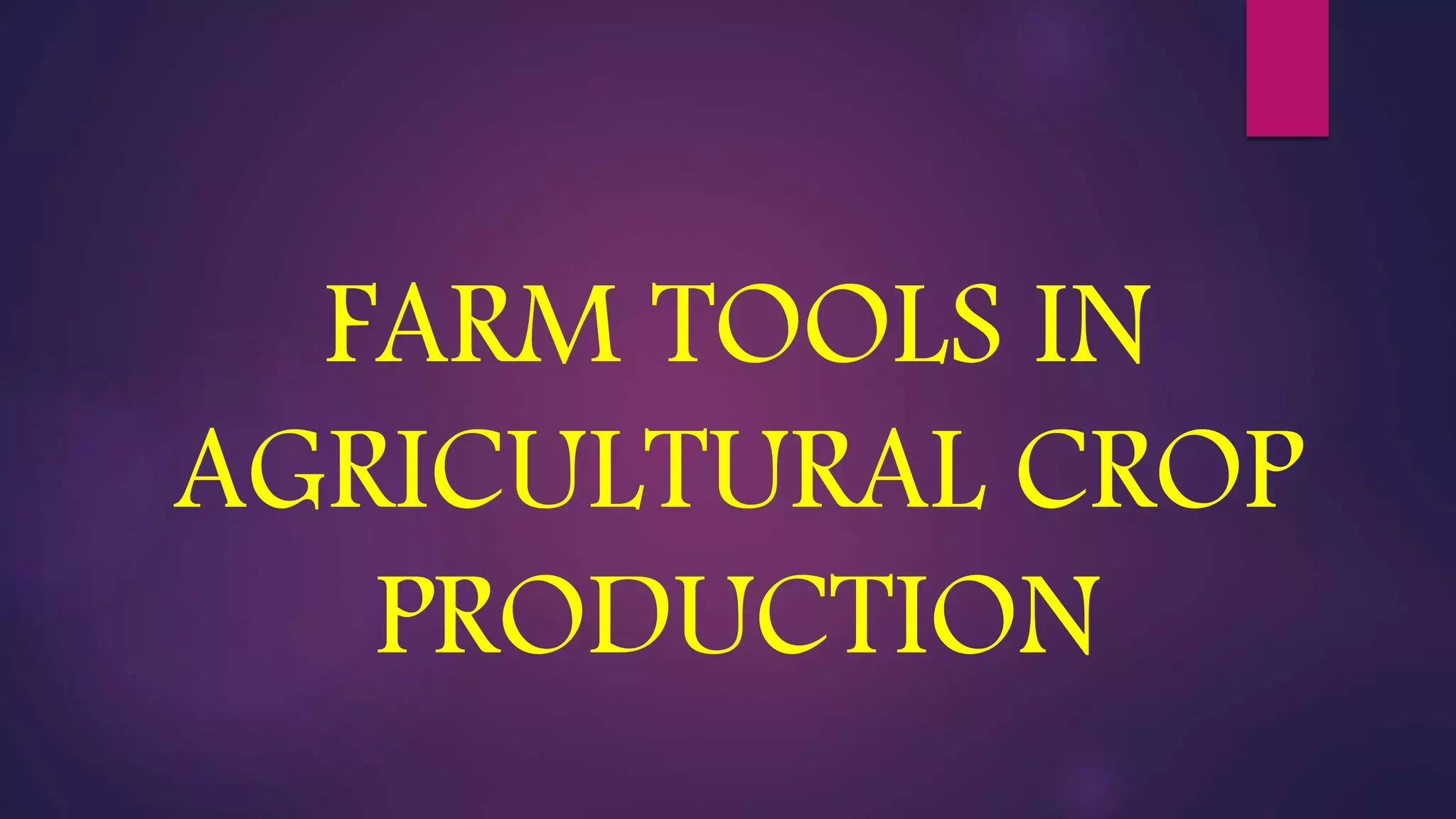 Agricultural Crop Production Ppt. Presentation | PPTX