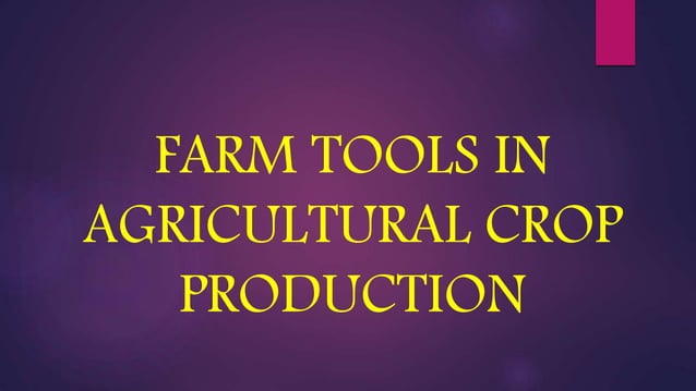 Agricultural Crop Production Ppt. Presentation | PPTX