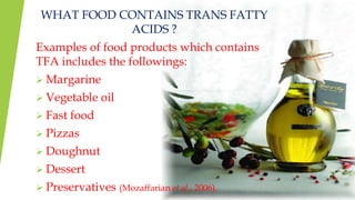 trans fatty acids 1 | PPTX