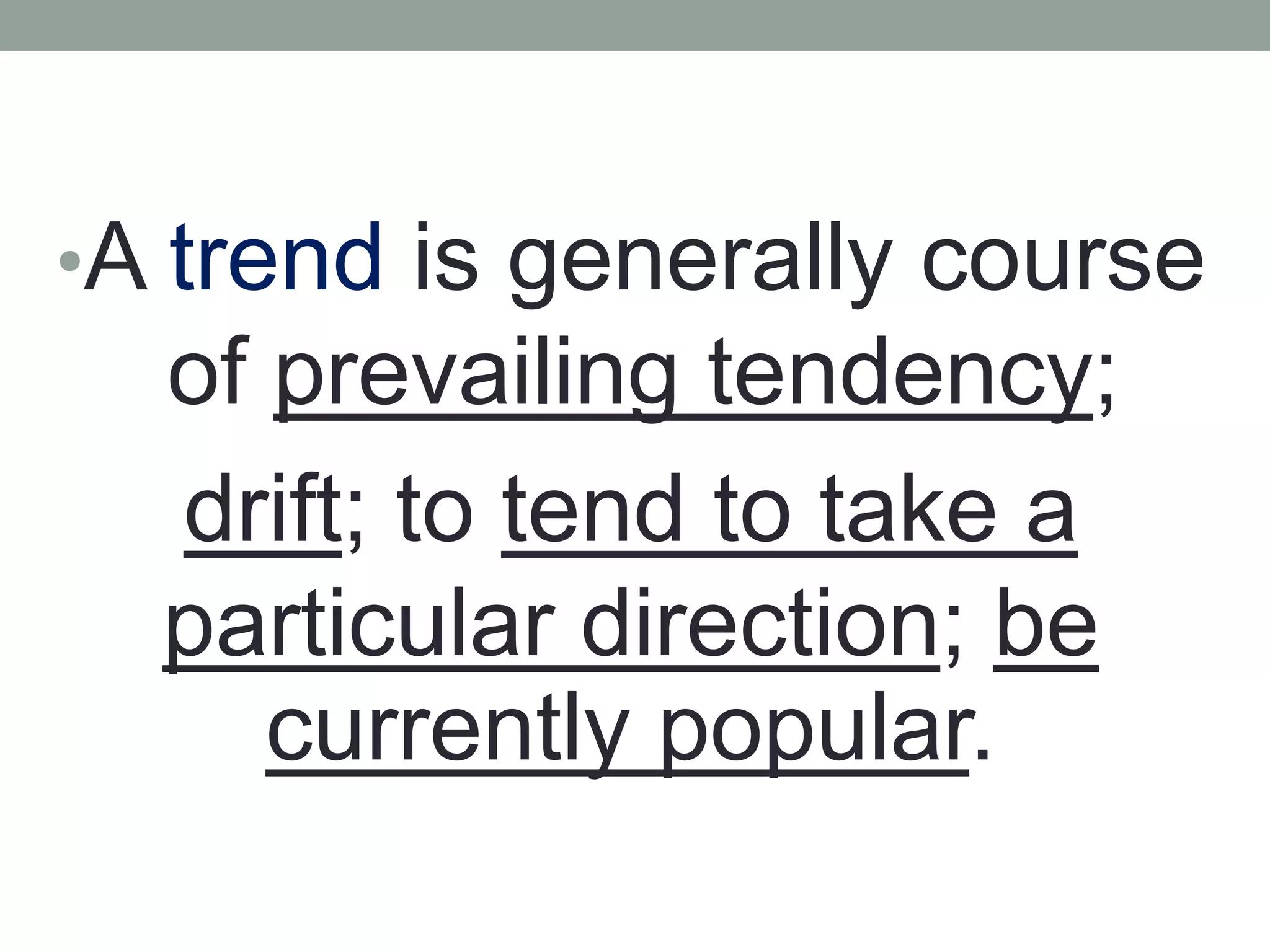 Definition of Trends | PPTX