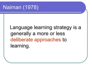 Definitions of Language Learning Strategies | PPT