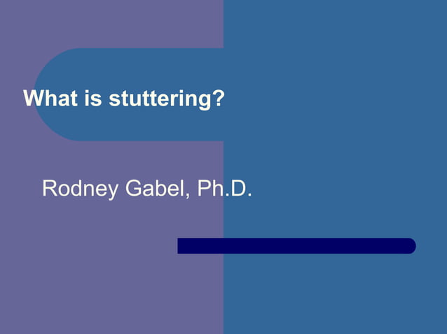 Introduction to Stuttering | PPT | Brain and Nervous System Disorders ...