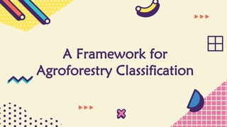 Definitions and Classification of Agroforestry Systems.pptx