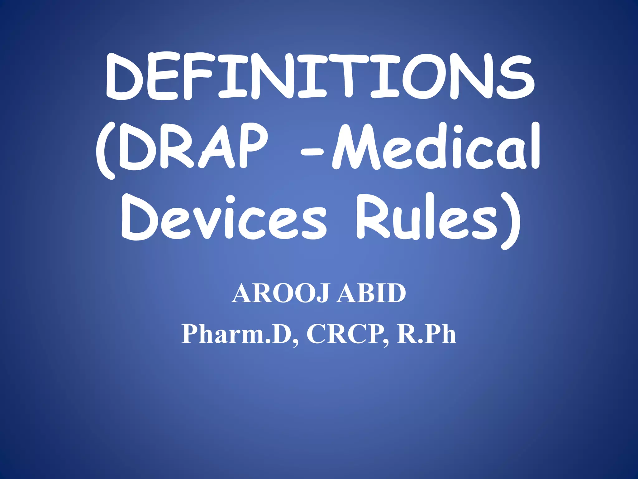 Definitions according to Drug Regulatory Authority of Pakistan (DRAP ...