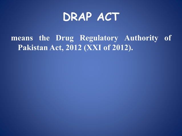 Definitions according to Drug Regulatory Authority of Pakistan (DRAP ...