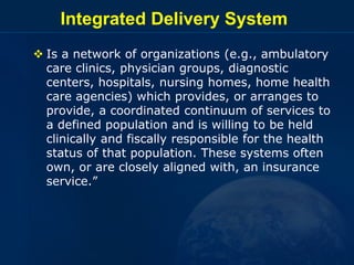Definitions_of_Integrated_Delivery_System.ppt