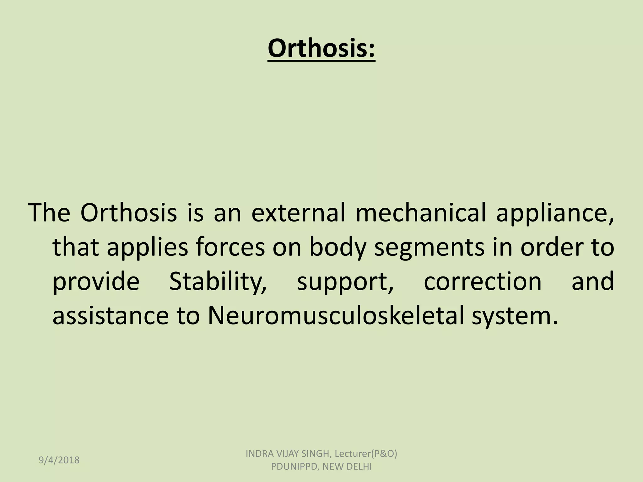 Definitions of orthoses, orthotics, & orthotist | PPT