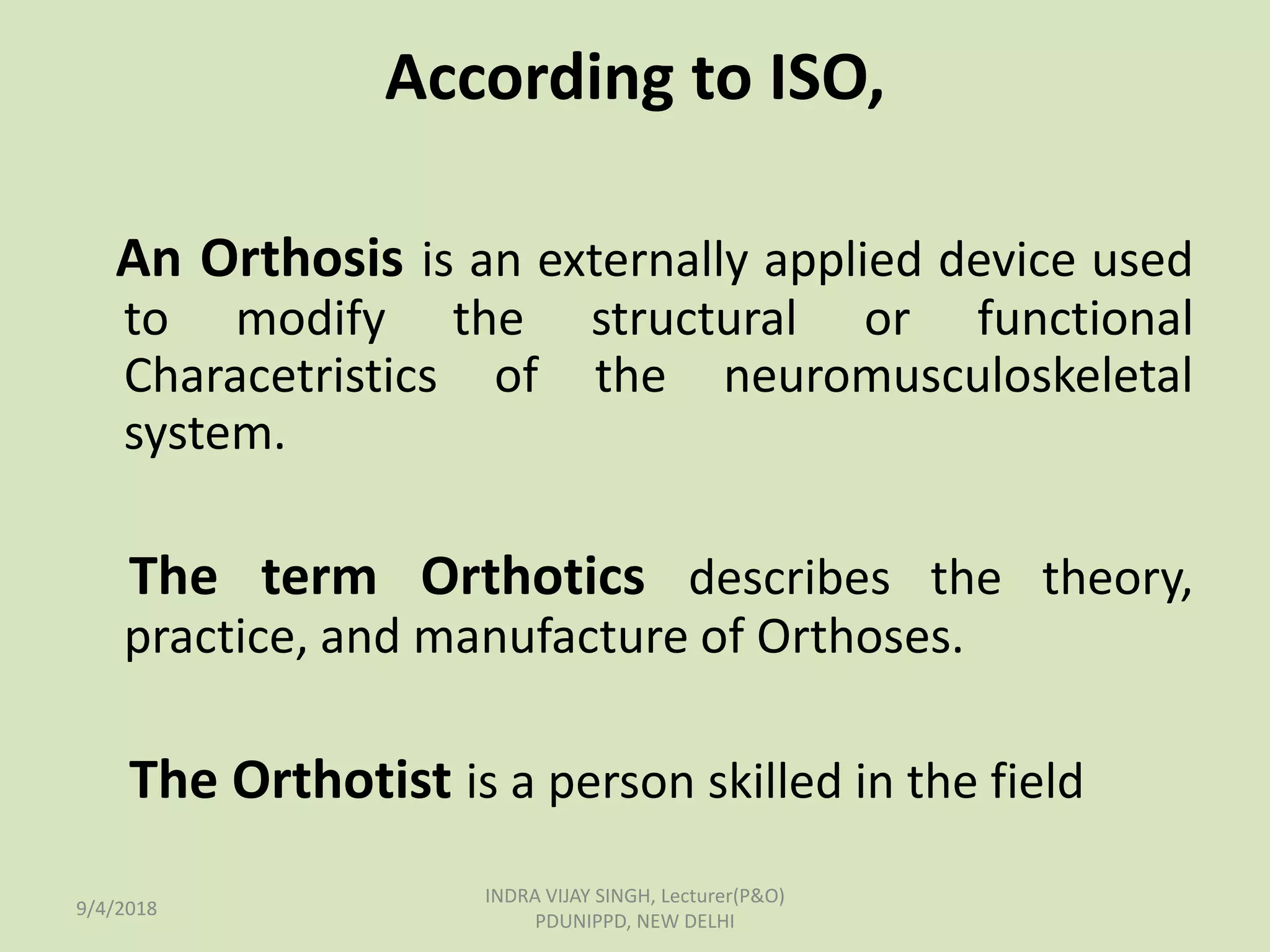 Definitions of orthoses, orthotics, & orthotist | PPT