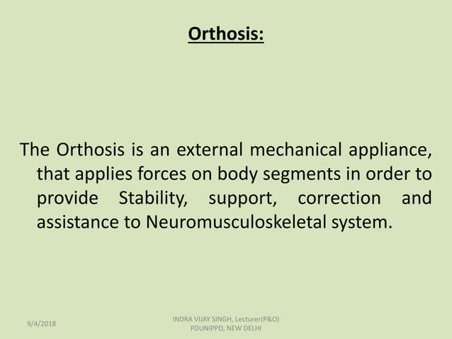 Definitions of orthoses, orthotics, & orthotist | PPT