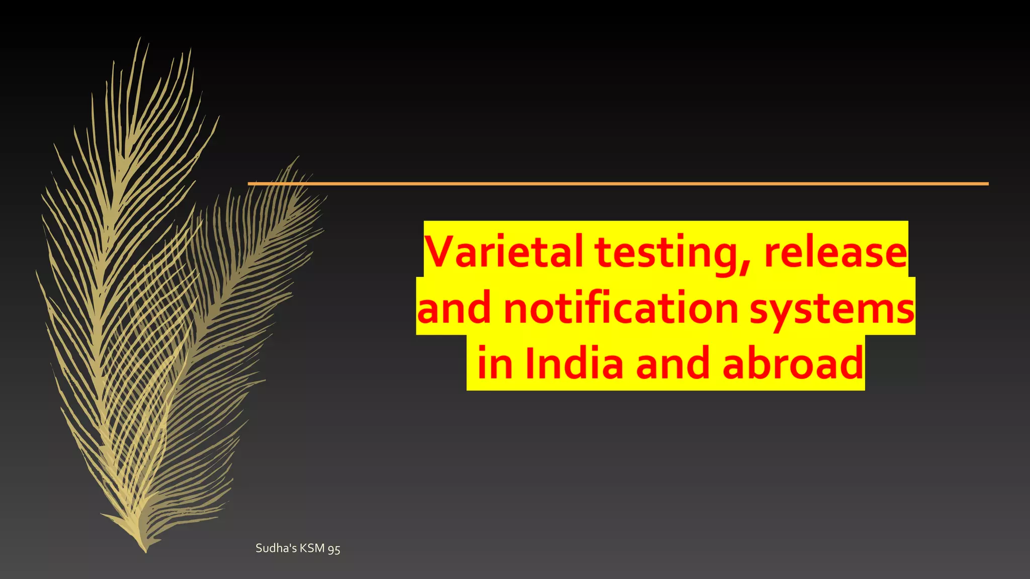 Definitions, variety production release and notification in india and ...