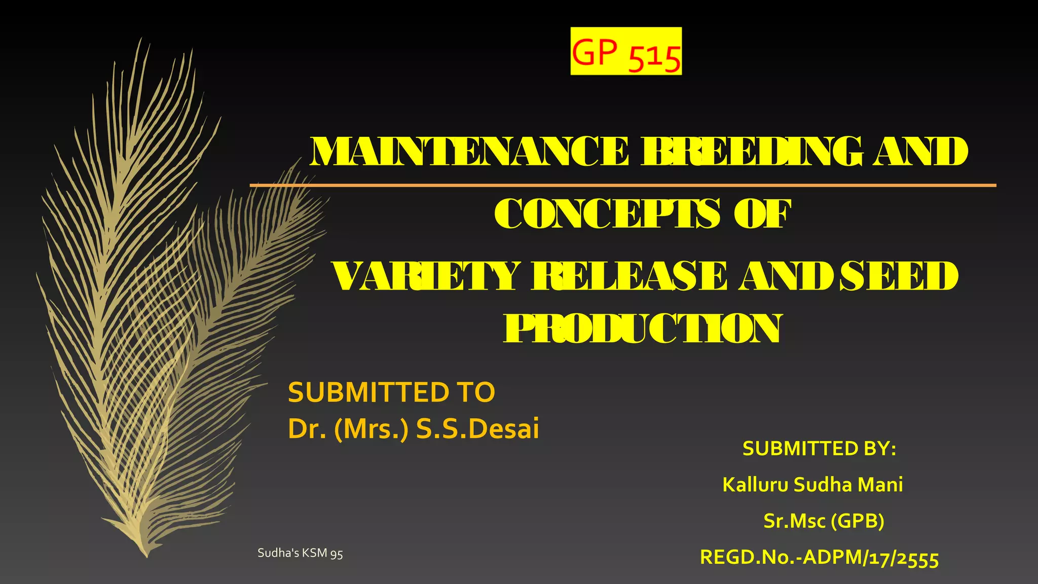 Definitions, variety production release and notification in india and ...