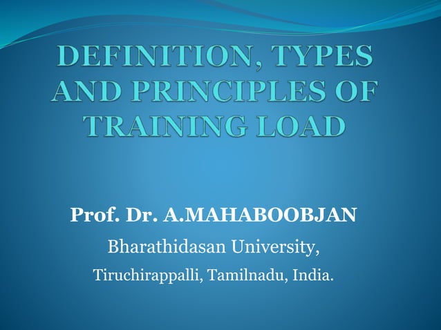 Definition, types and principles of training load | PPTX