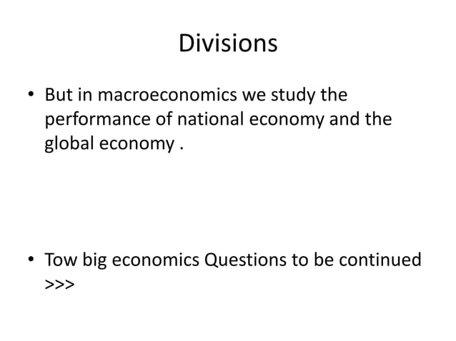Defintion and divisions of economics | PPTX | Economy | Business and ...