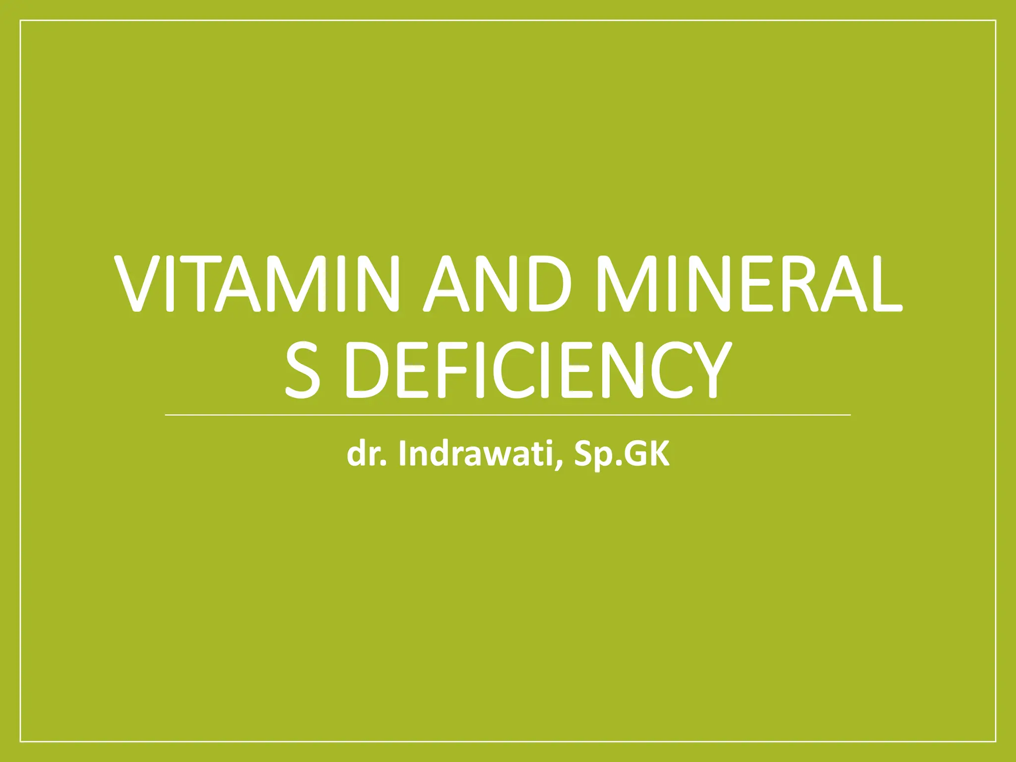 Defisiensi vitamin dan mineral FK UNS.pptx