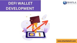 Defi wallet development | PPT