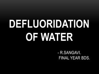 DEFLUORIDATION OF WATER.pptx