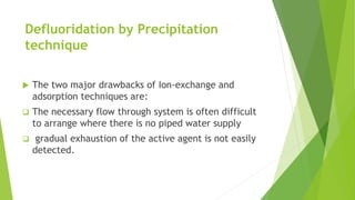 Defluoridation techniques | PPTX