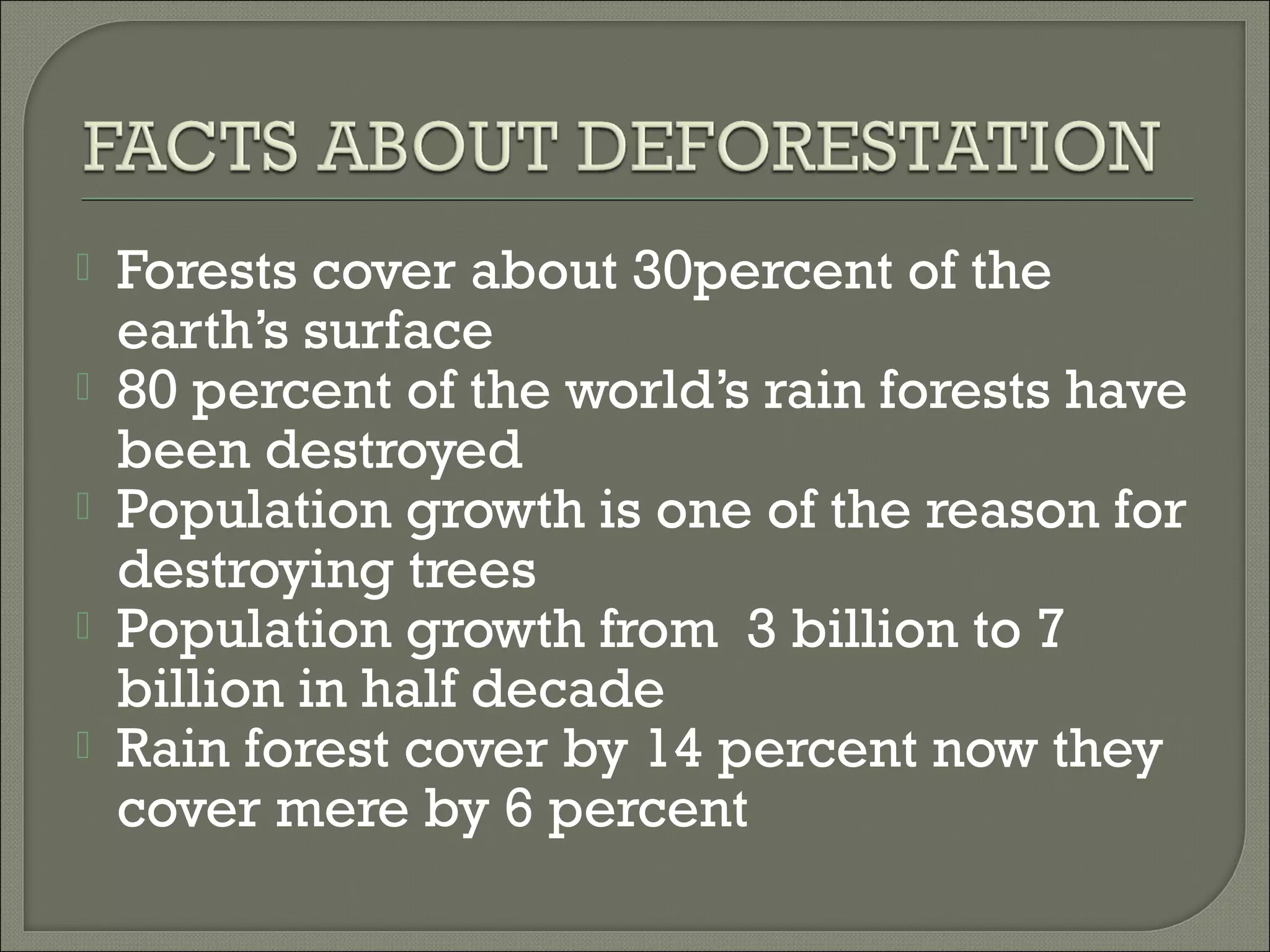 Deforestation | PPT | Indoor Environmental Quality | Home & Garden