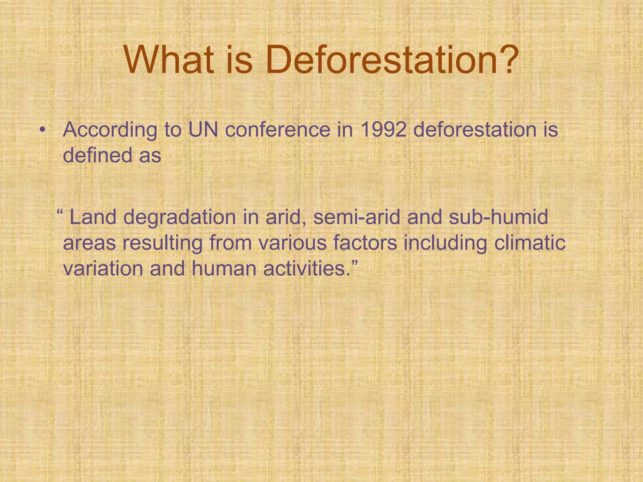 Deforestation | PPTX | Agriculture | Industries