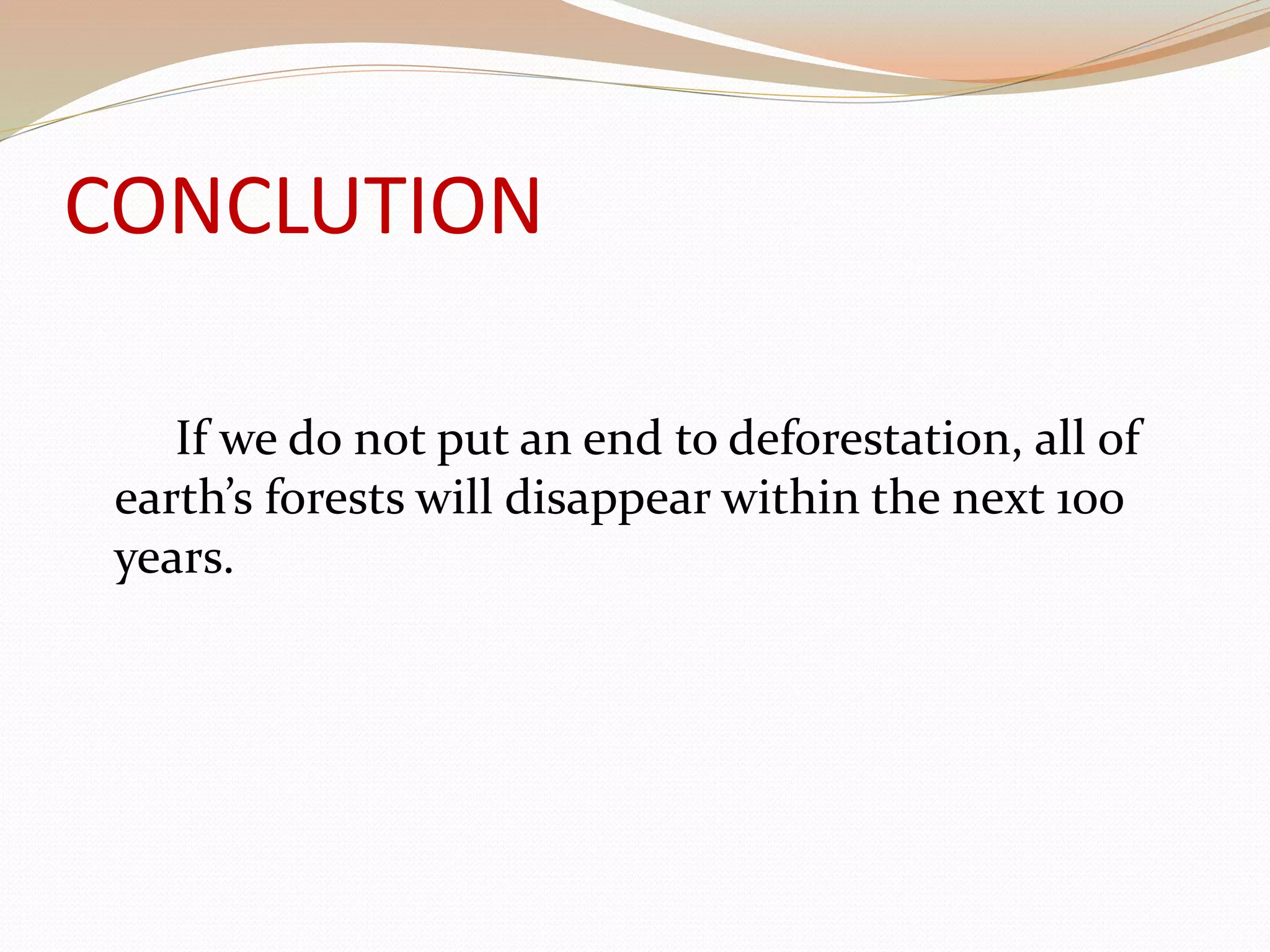 Deforestation Introduction Causes Effects And Control Ppt