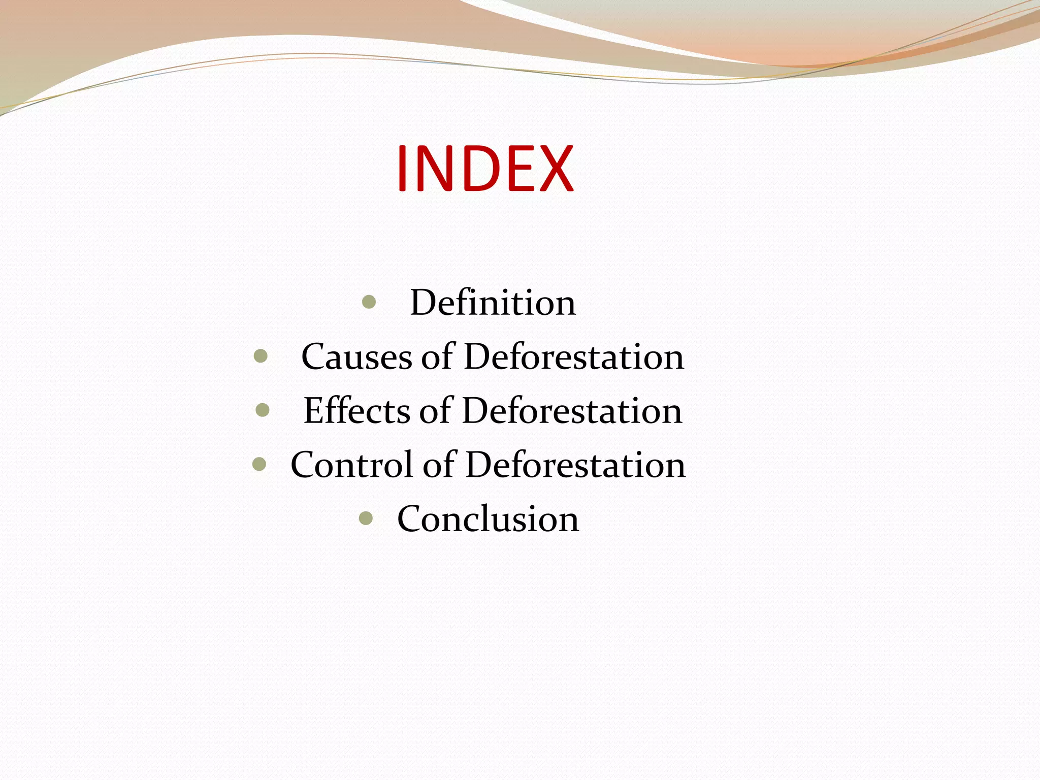 Deforestation Introduction Causes Effects And Control Ppt