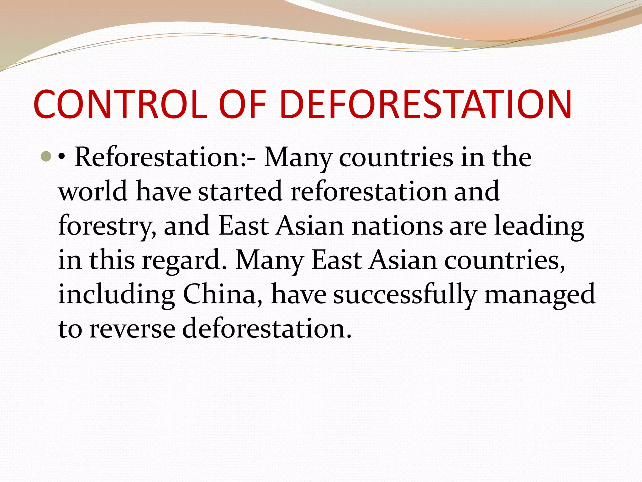 Deforestation introduction causes effects & control | PPTX