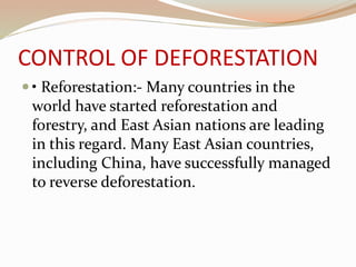 Deforestation introduction causes effects & control | PPT