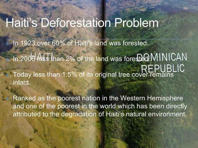 Deforestation in haiti | PPTX | Environment | Science