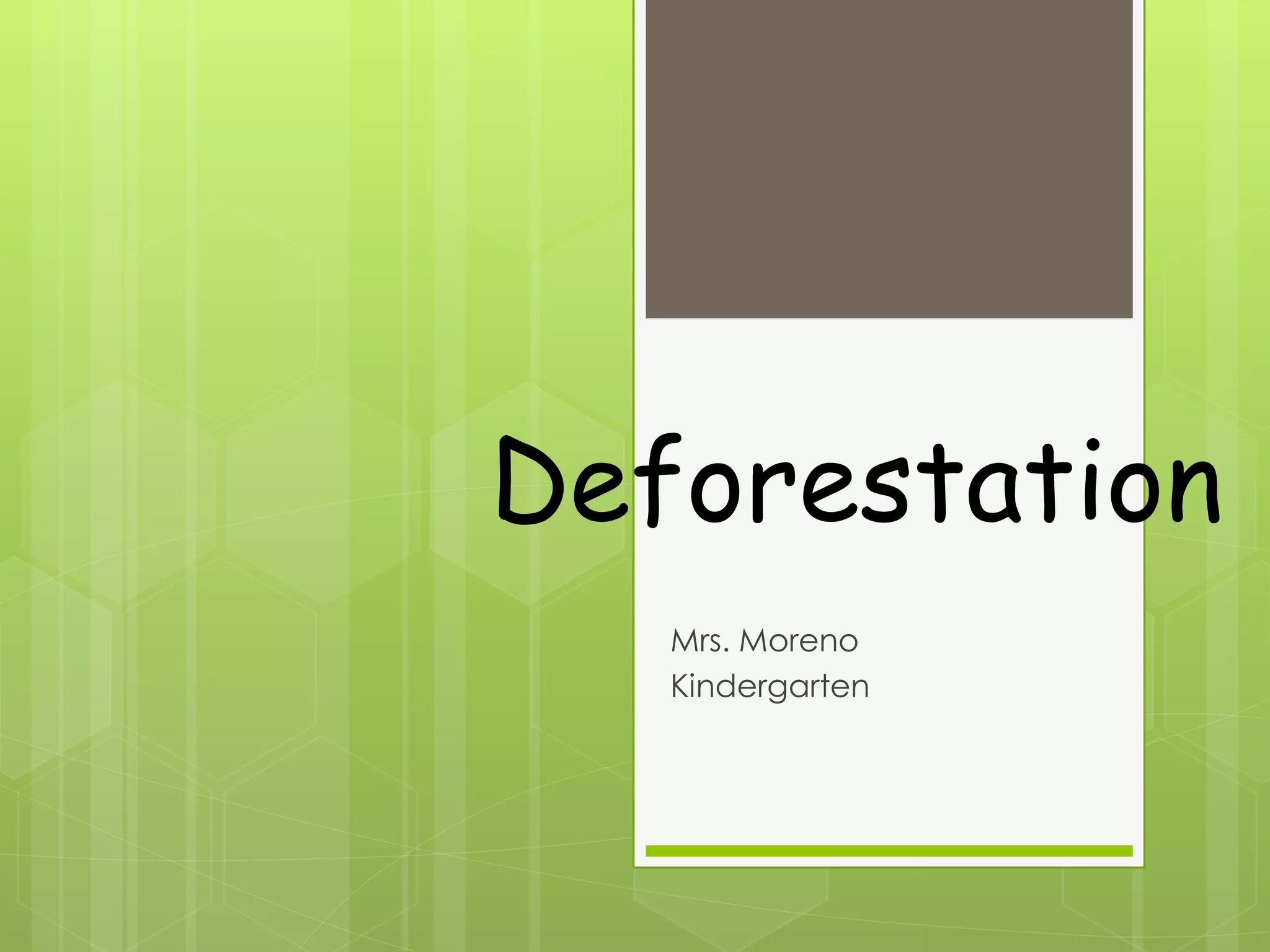 Deforestation ppt | PPT