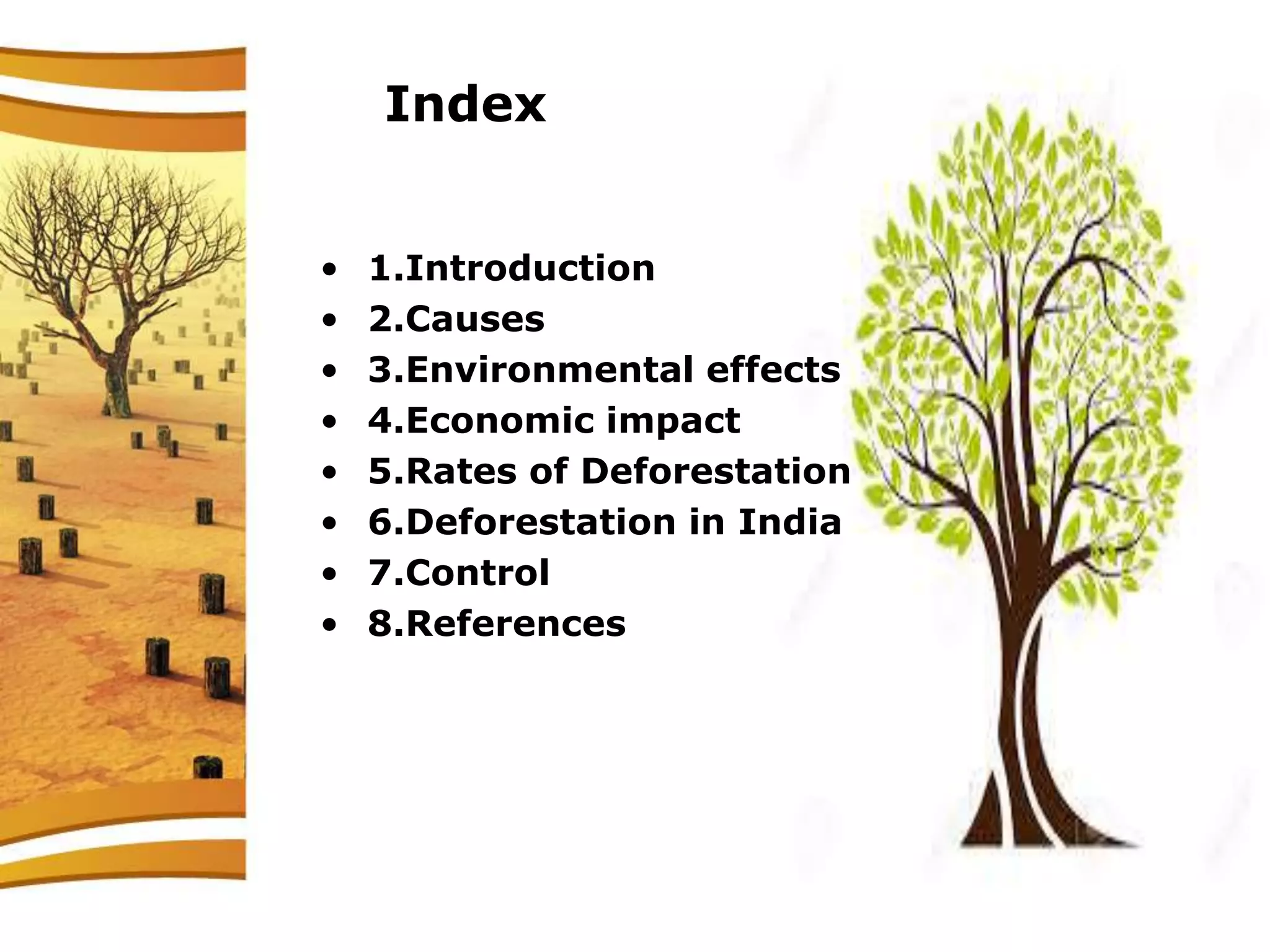 Deforestation | PPTX | Agriculture | Industries