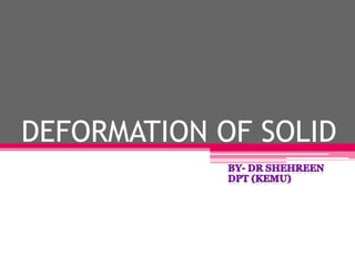 deformation of solids presentation ppts. | PPT