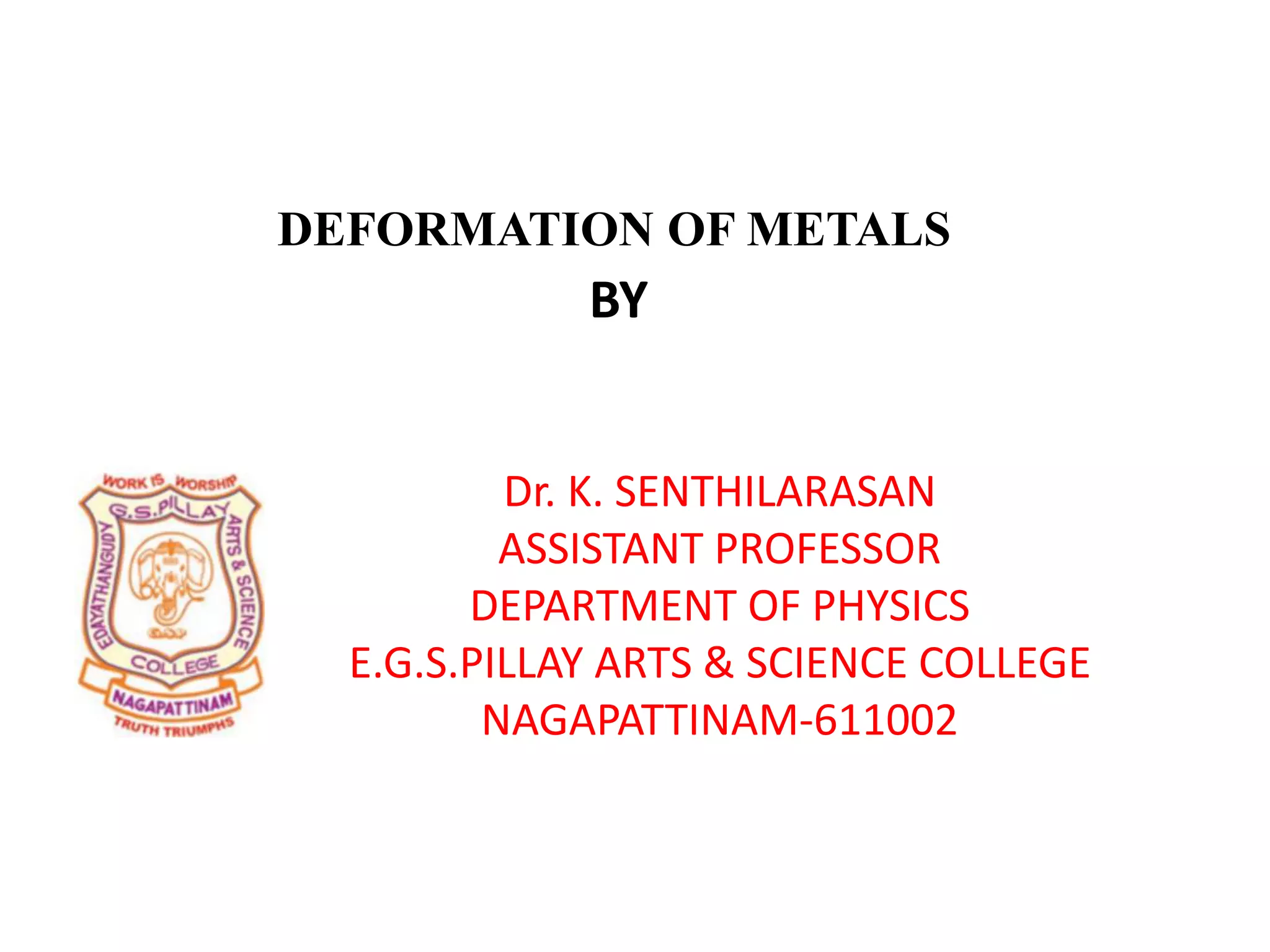 Deformation of metals | PPTX