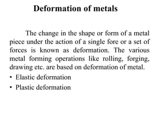 Deformation of metals | PPTX