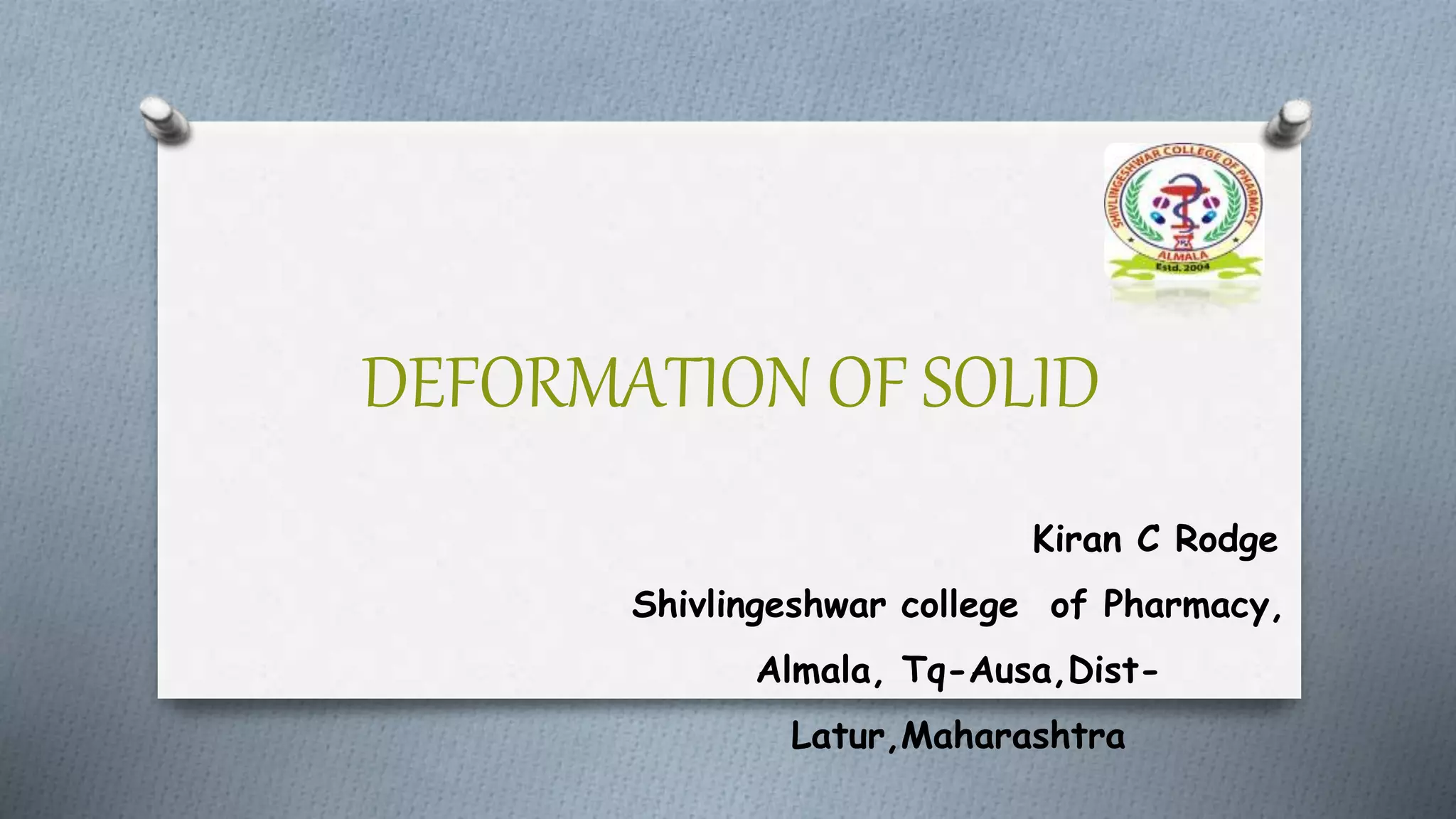 Deformation of solid | PPTX