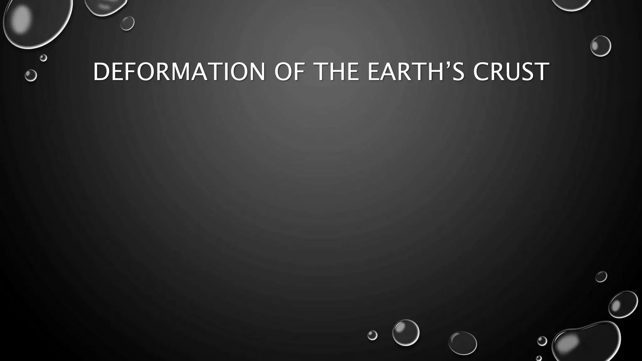 Deformation of the earth's crust | PPTX