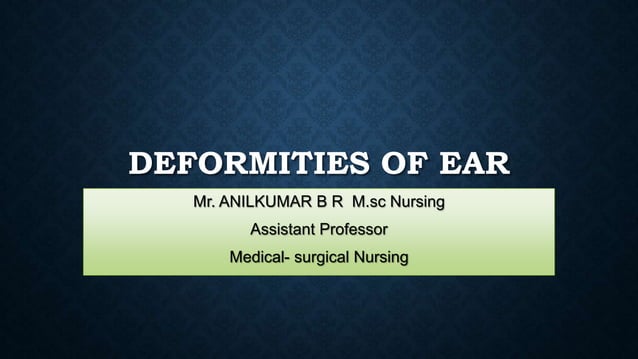 Deformities of ear | PPTX