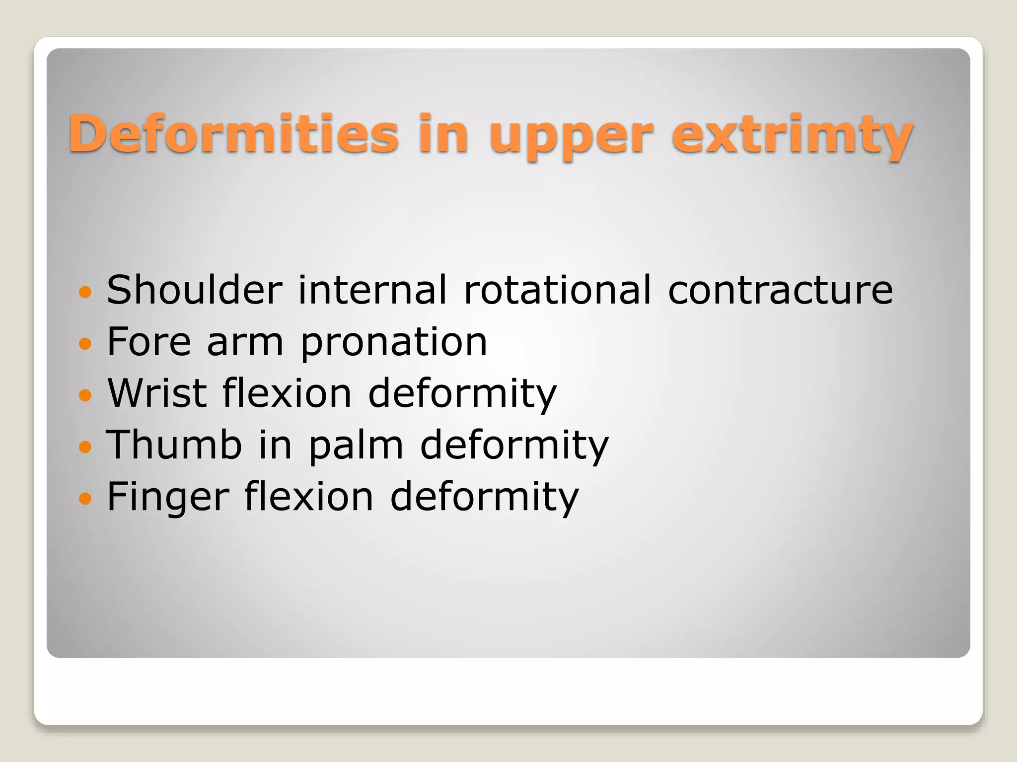 Deformities related to cerebral palsy and their orthotic | PPTX