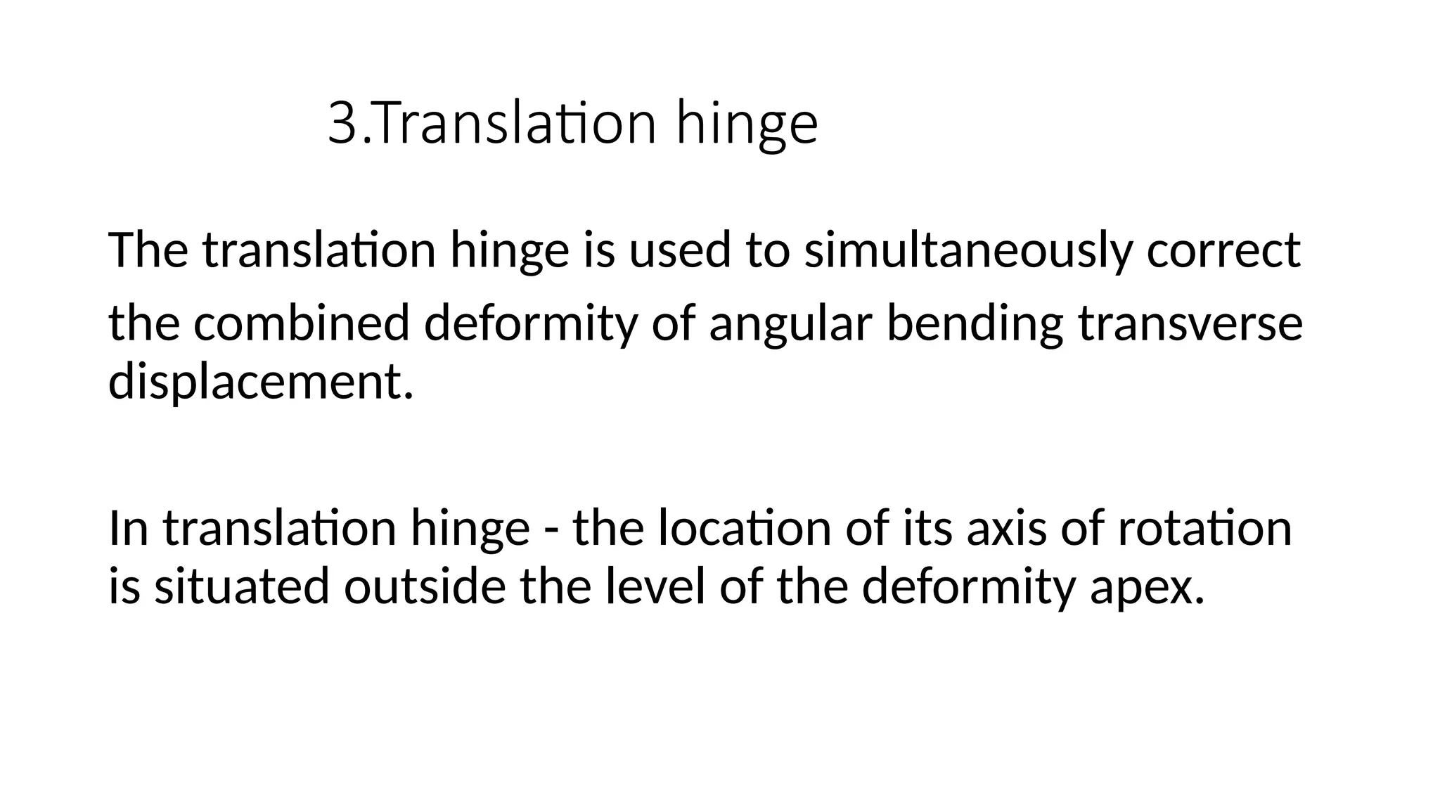 Deformity correction in relation to hinge and osteotomy.pptx