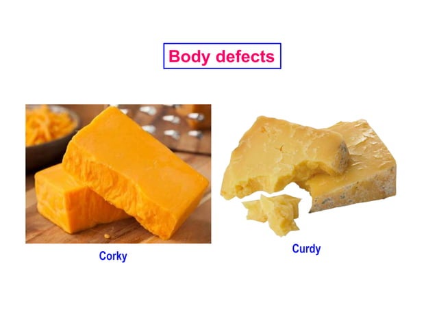 Defrects of cheddar cheese | PPTX | Desserts and Baking | Food & Drink