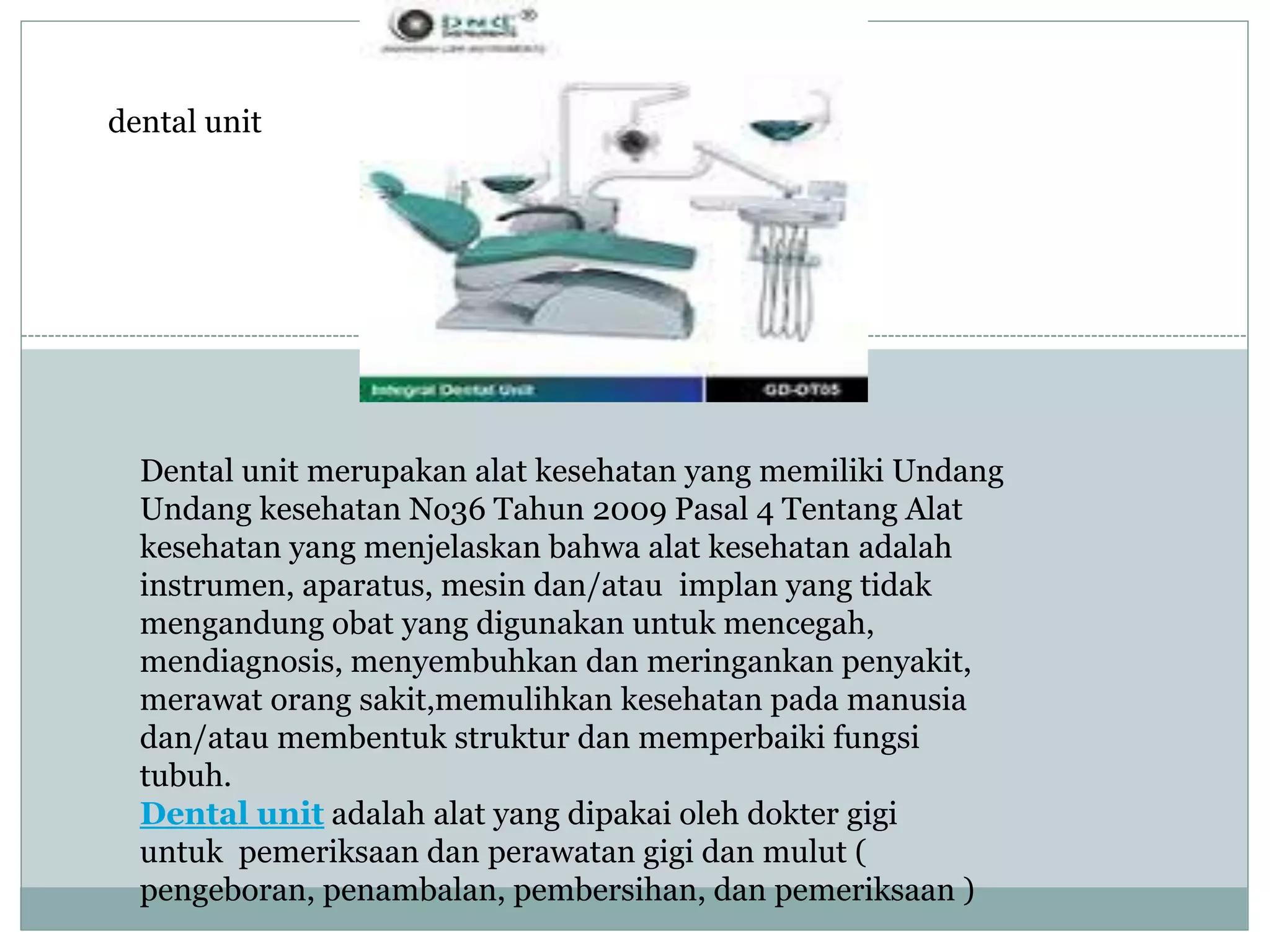 Tentang Dental Unit | PPTX