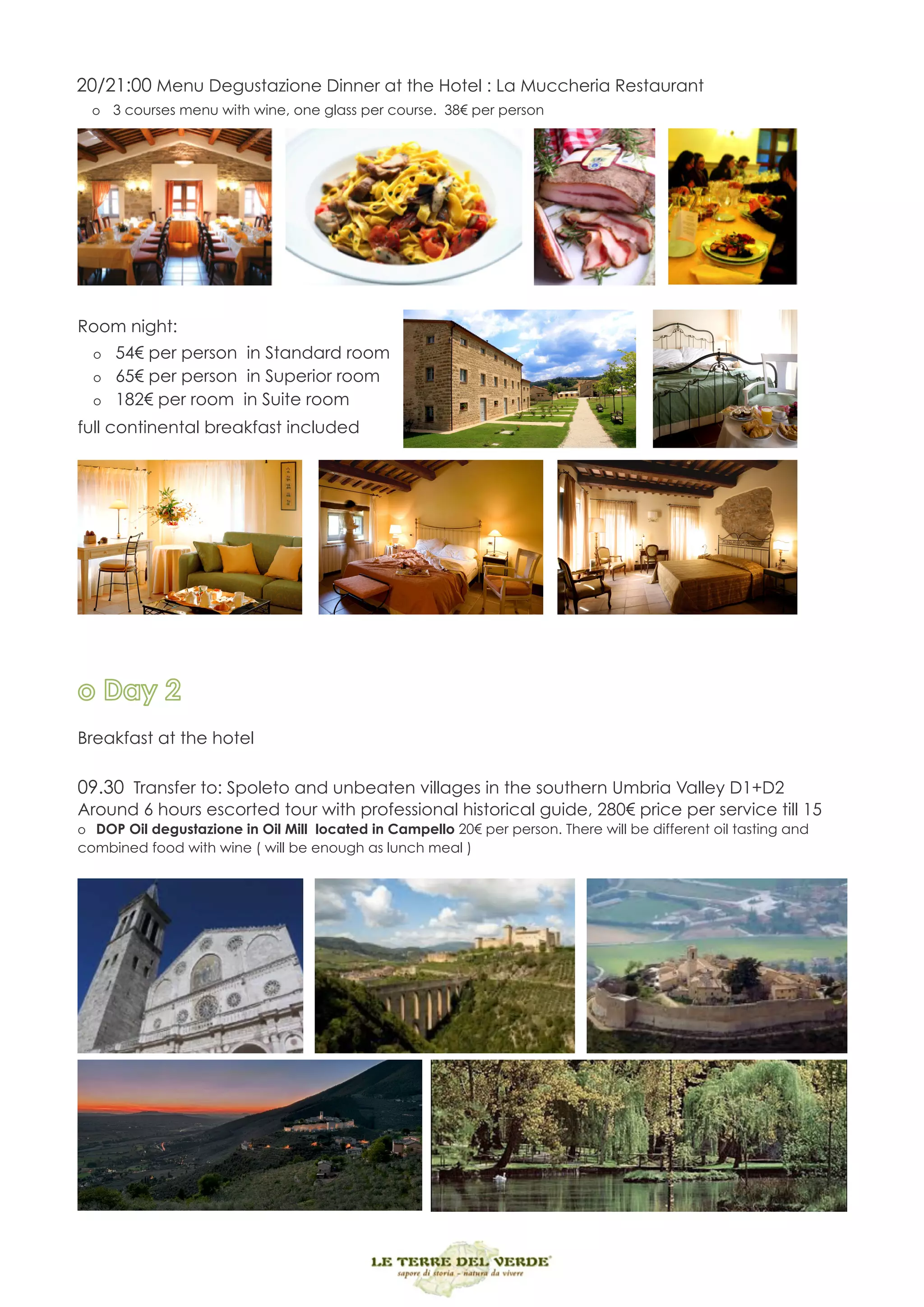 1 nights Sample culinary tour (self drive) in Le Terre del Verde B2B ...