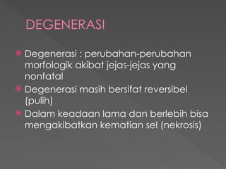 Degenerasi dan nekrosis sel_power point presentation | PPTX