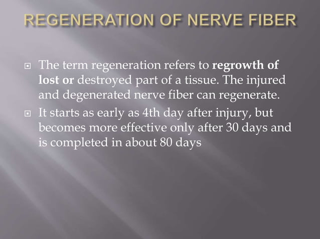 Degeneration and regeneration of | PPTX