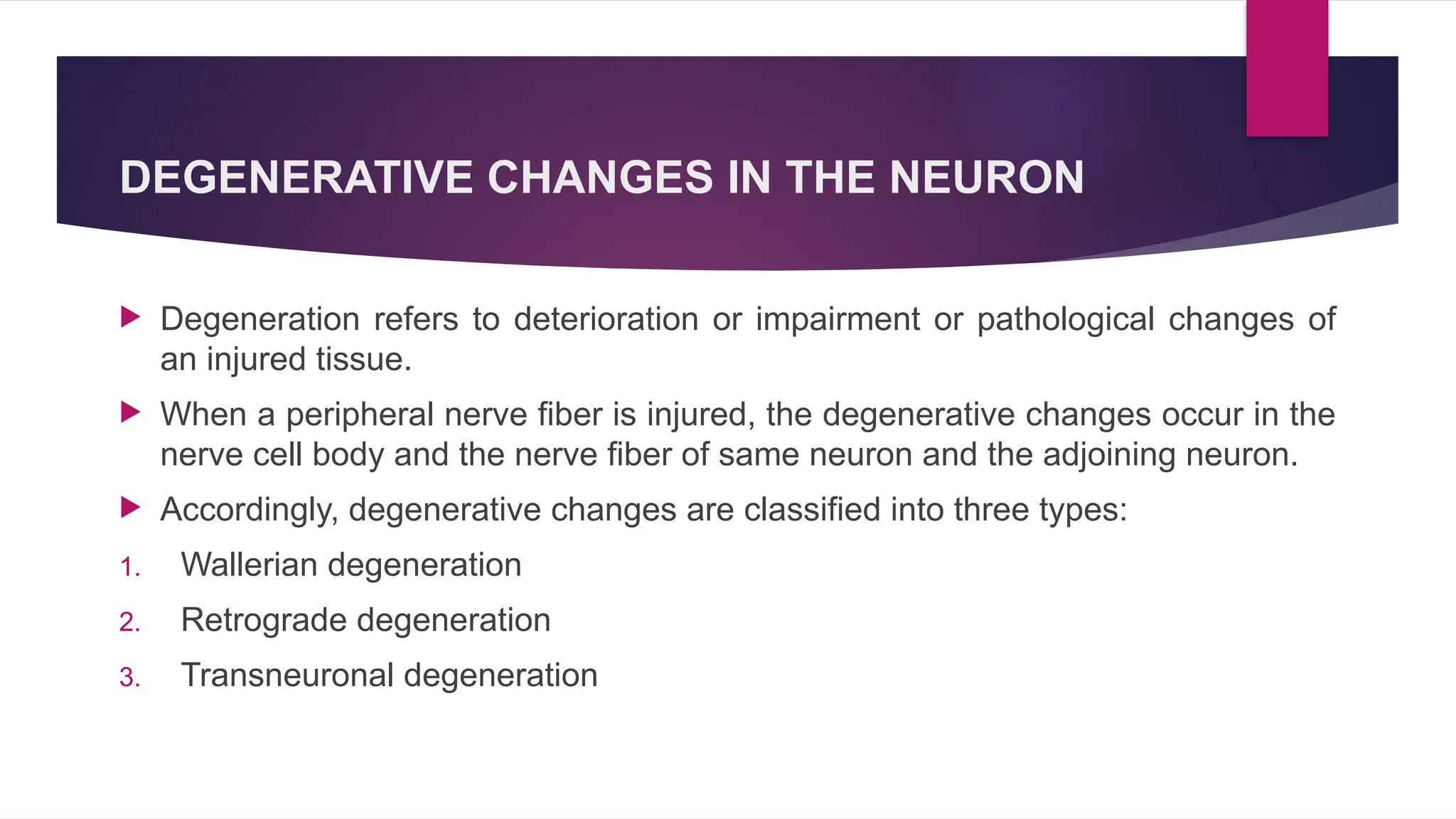 Degeneration and Regeneration of Nerve Fibers.pptx