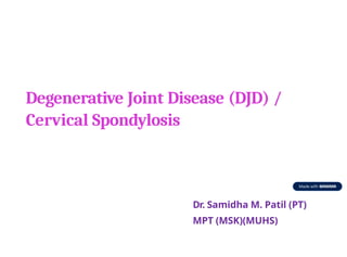 Degenerative-Joint-Disease-DJD-Cervical-Spondylosis-A-Comprehensive ...