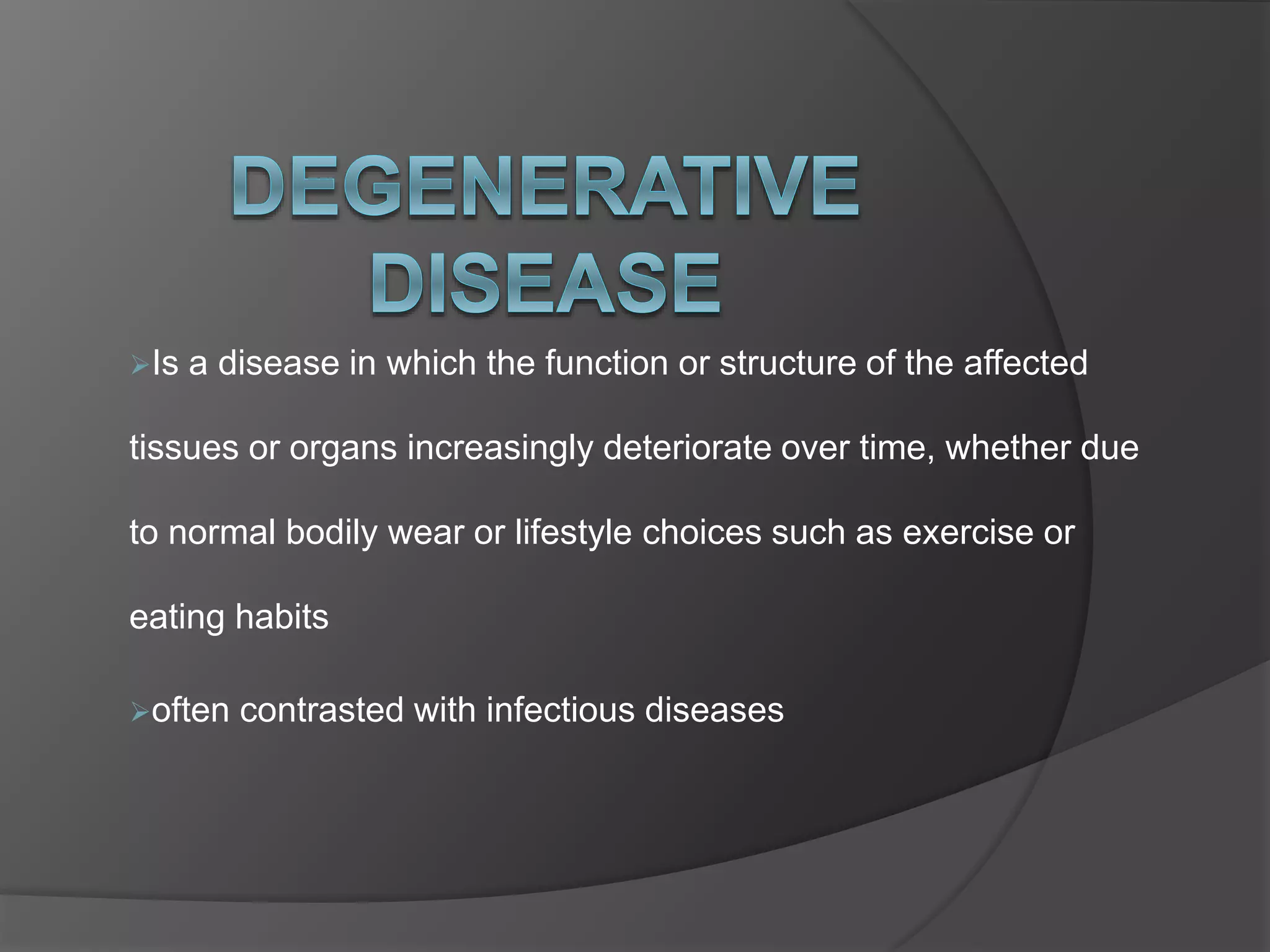 Degenerative Diseases | PPTX