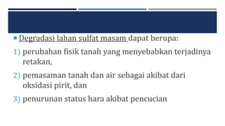 DEGRADASI Lahan sulfat masam_2.pptx