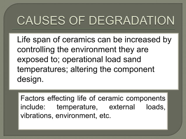 Degradation of ceramics | PPTX | Chemistry | Science
