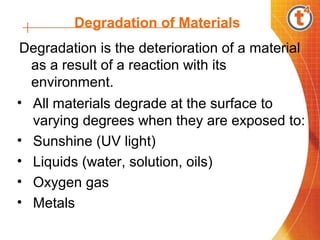 Degradation of materials | PPT