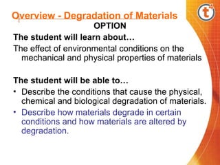 Degradation of Materials by their properties | PPT